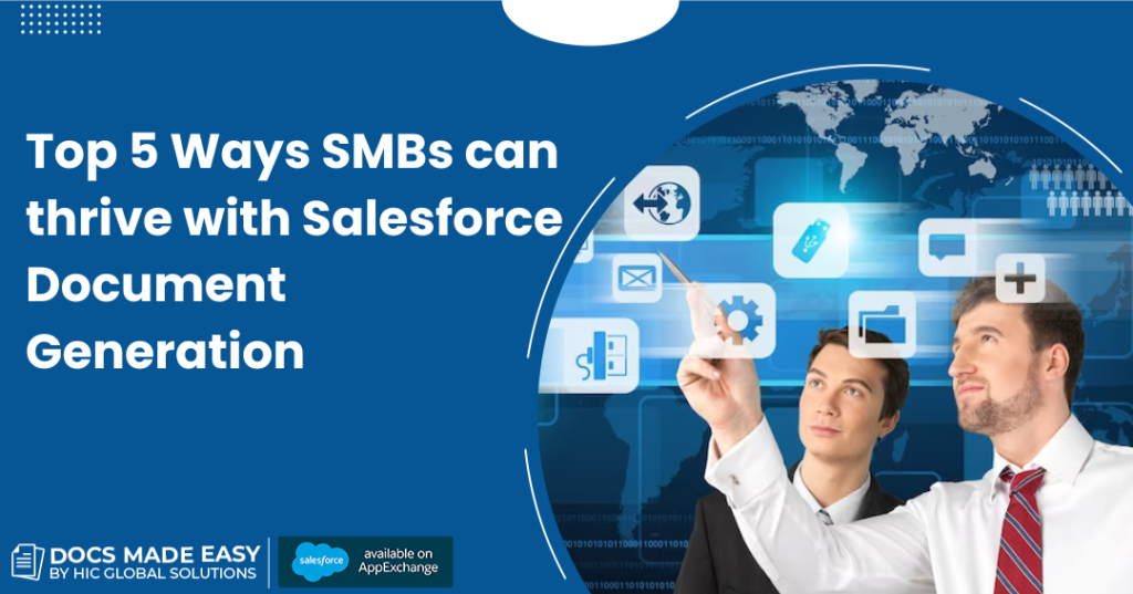 Top 5 Ways SMBs Can Thrive With Salesforce Document Generation